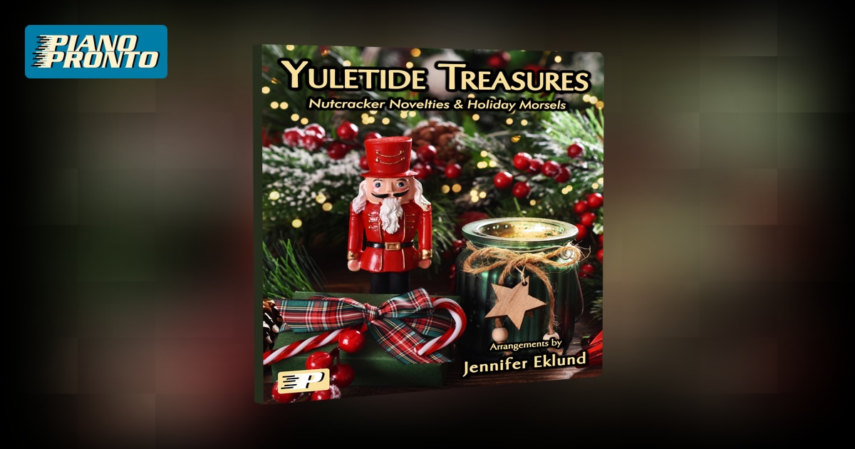 Yuletide Treasures: Soundtrack | Piano Pronto Publishing