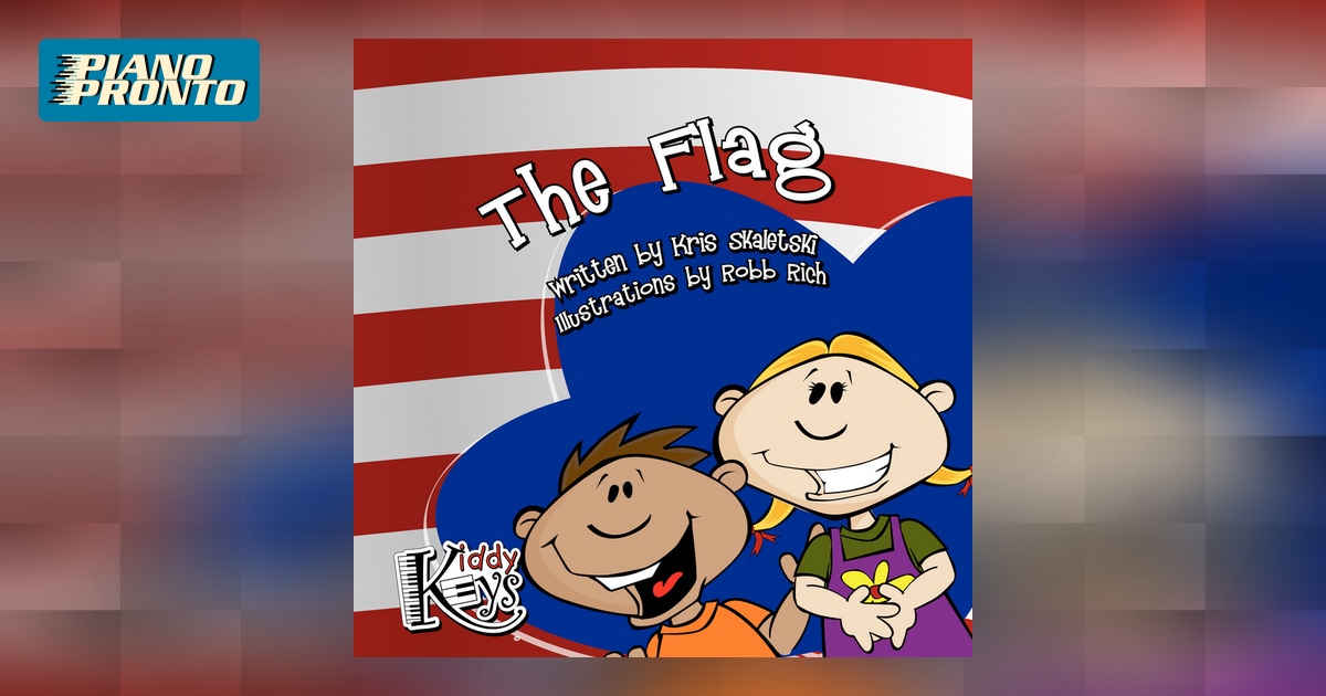 The Flag Storybook | Piano Pronto Publishing