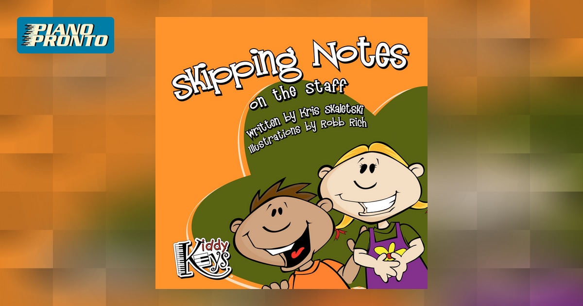 Skipping Notes on the Staff Storybook | Piano Pronto Publishing