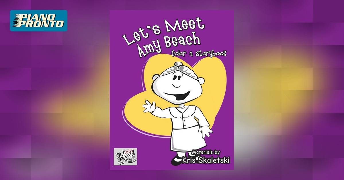 Let’s Meet Amy Beach Color a Storybook | Piano Pronto Publishing