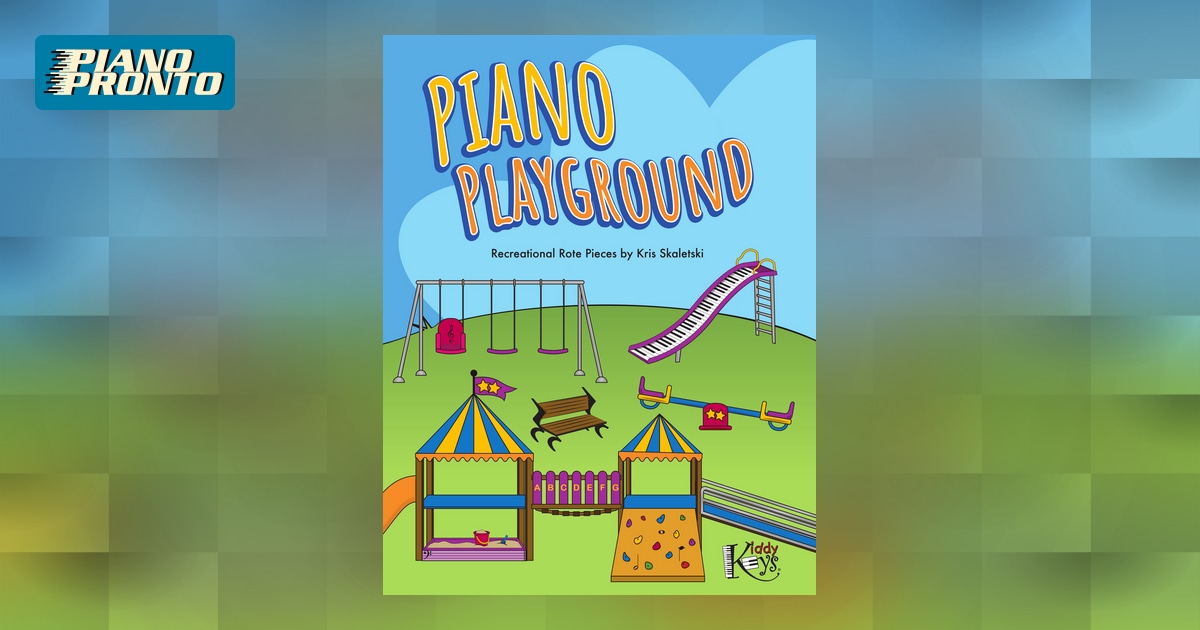 Piano Playground | Piano Pronto Publishing
