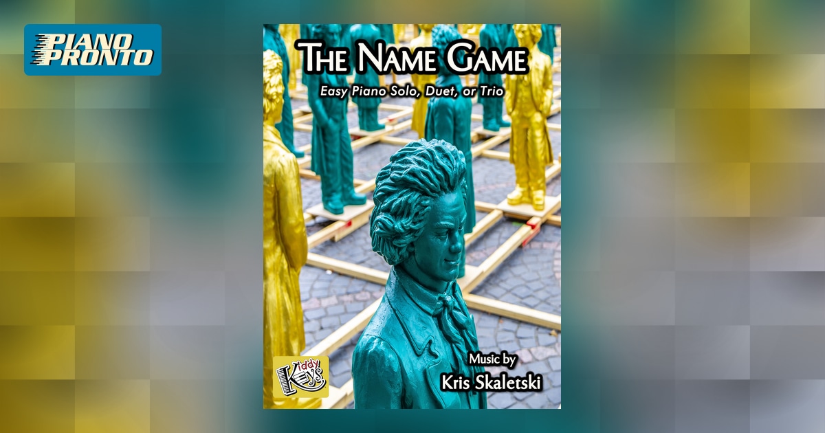 The Name Game | Piano Pronto Publishing