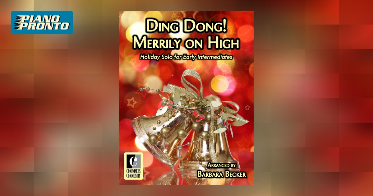 Ding Dong! Merrily on High | Piano Pronto Publishing