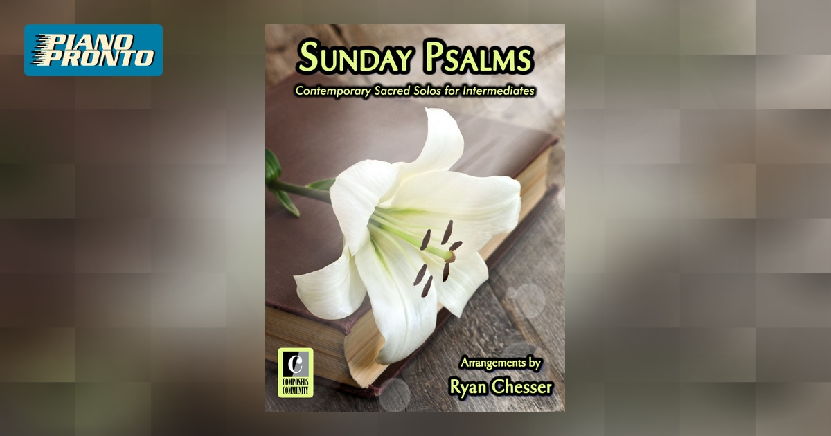 Sunday Psalms | Piano Pronto Publishing