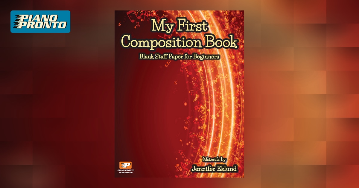 My First Composition Book | Piano Pronto Publishing