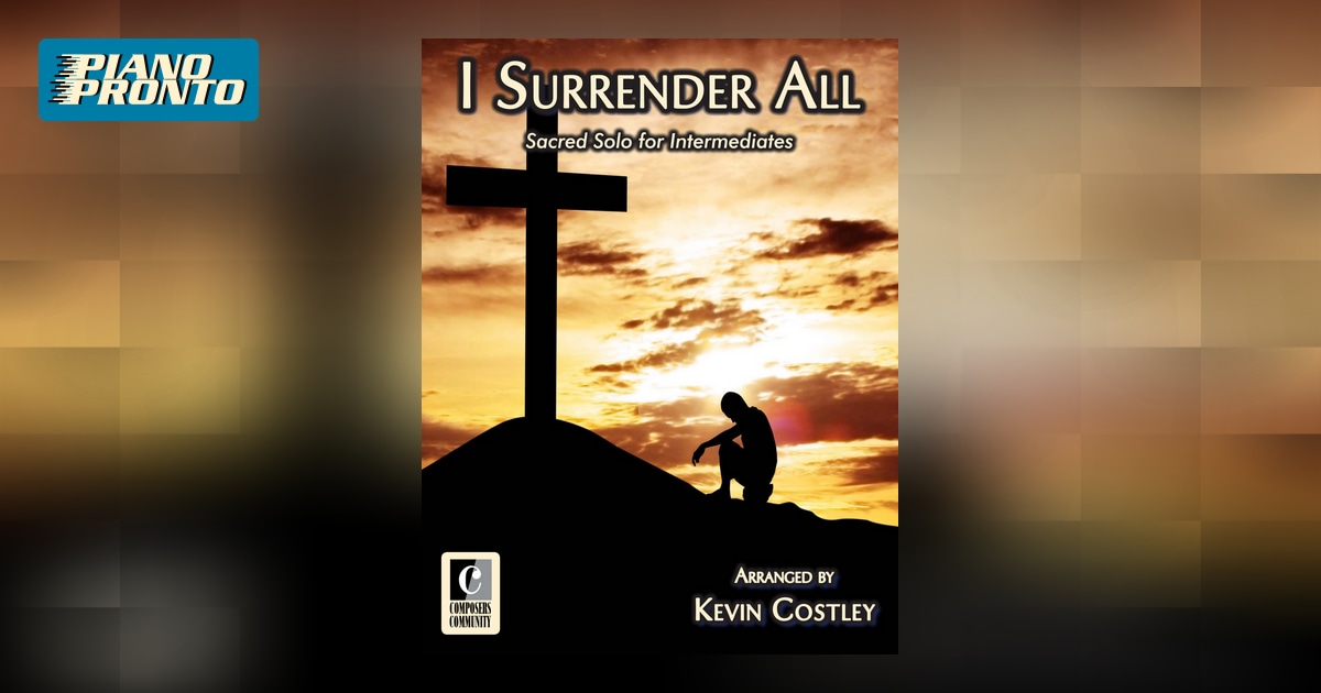 Look Inside | I Surrender All | Piano Pronto Publishing
