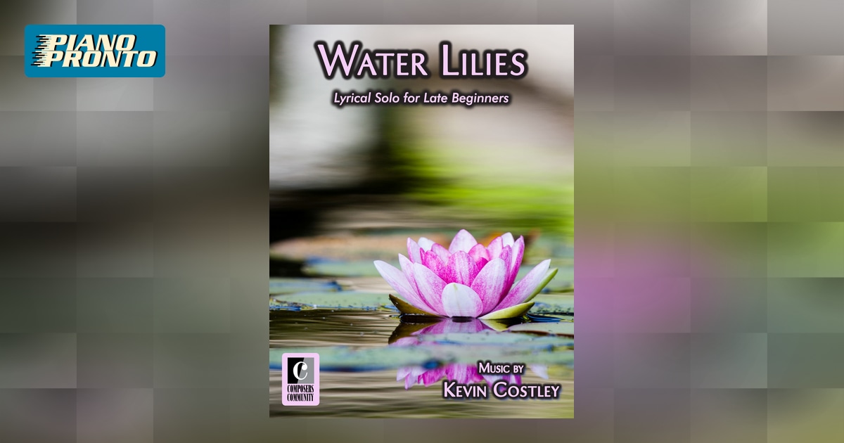 Water Lilies | Piano Pronto Publishing