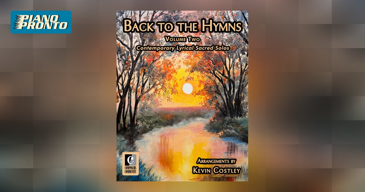 Back to the Hymns: Volume 2 | Piano Pronto Publishing
