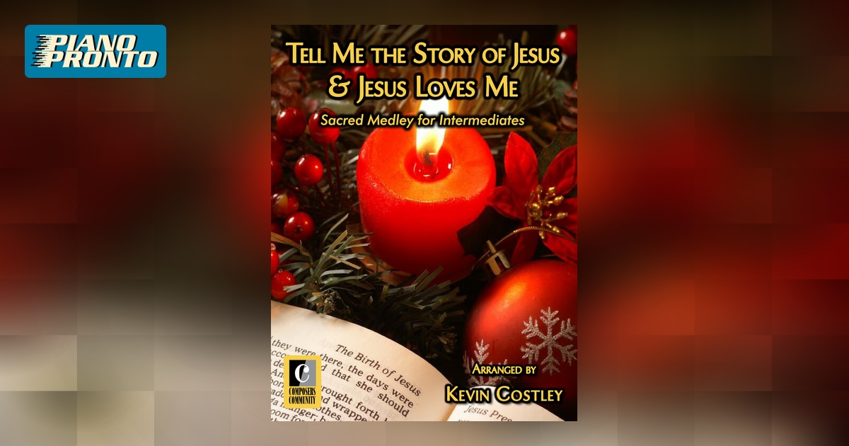 Tell Me the Story of Jesus & Jesus Loves Me | Piano Pronto Publishing Tell Me the Story of Jesus & Jesus Loves Me | Piano Pronto Publishing