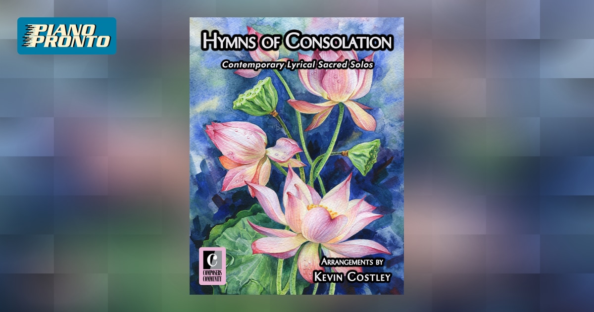 Hymns of Consolation | Piano Pronto Publishing