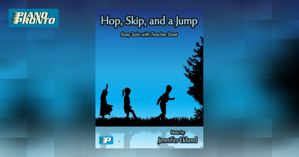 Hop, Skip, and a Jump | Piano Pronto Publishing
