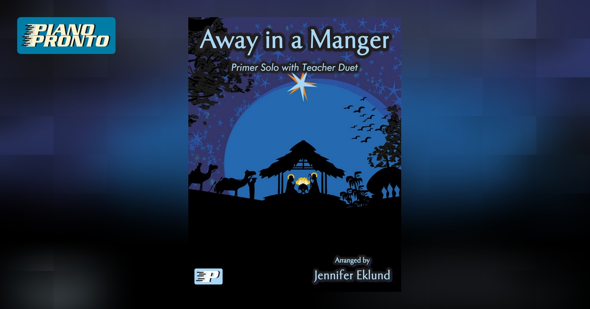 Away in a Manger | Piano Pronto Publishing