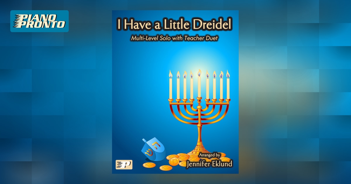 I Have a Little Dreidel | Piano Pronto Publishing