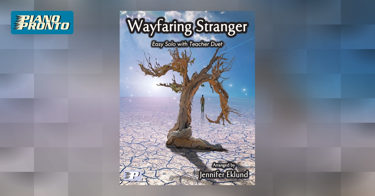 Wayfaring Stranger | Piano Pronto Publishing