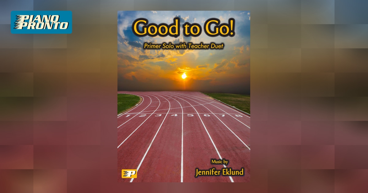 Good to Go! | Piano Pronto Publishing