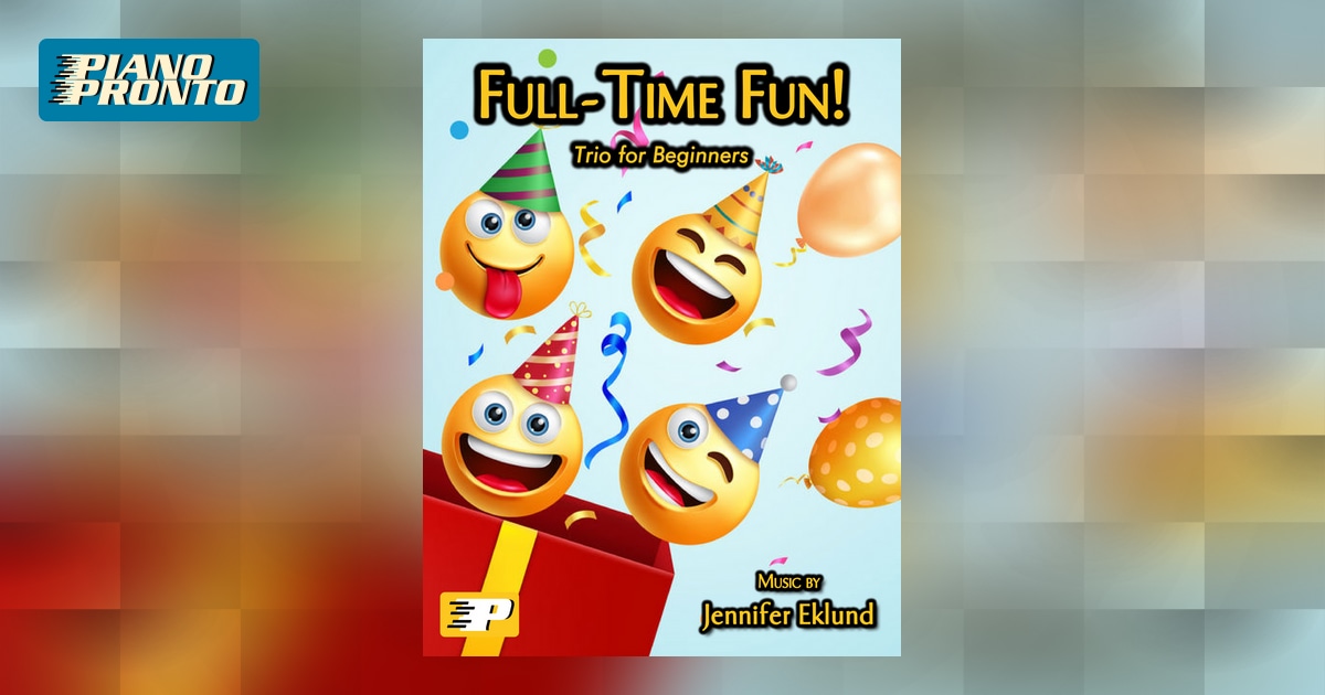 Full-Time Fun! | Piano Pronto Publishing