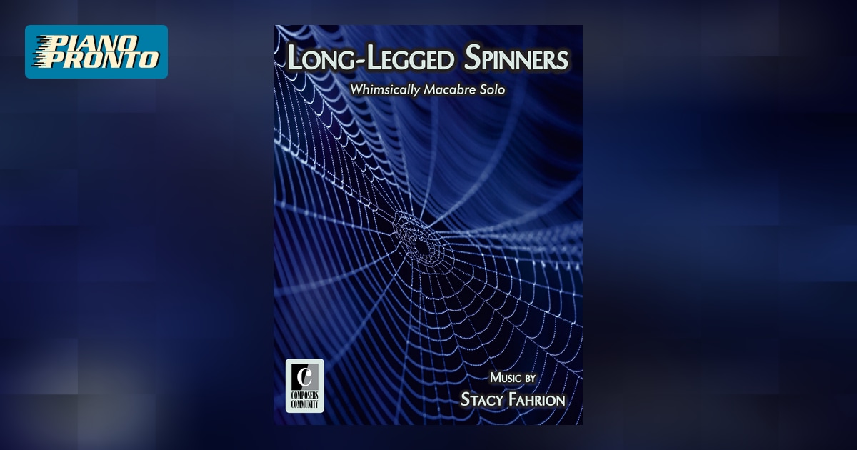 Long-Legged Spinners | Piano Pronto Publishing