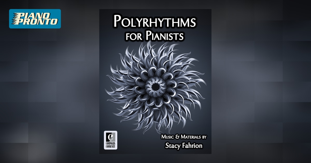 Polyrhythms for Pianists | Piano Pronto Publishing