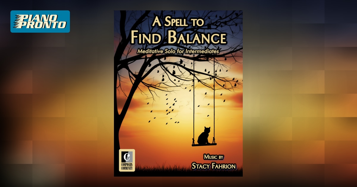 Look Inside | A Spell to Find Balance | Piano Pronto Publishing