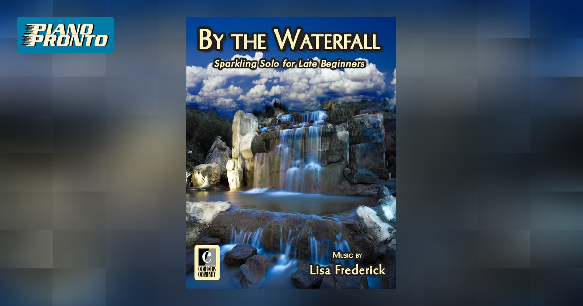By the Waterfall | Piano Pronto Publishing