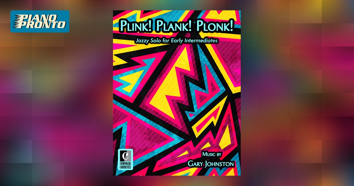 Plink! Plank! Plonk! | Piano Pronto Publishing