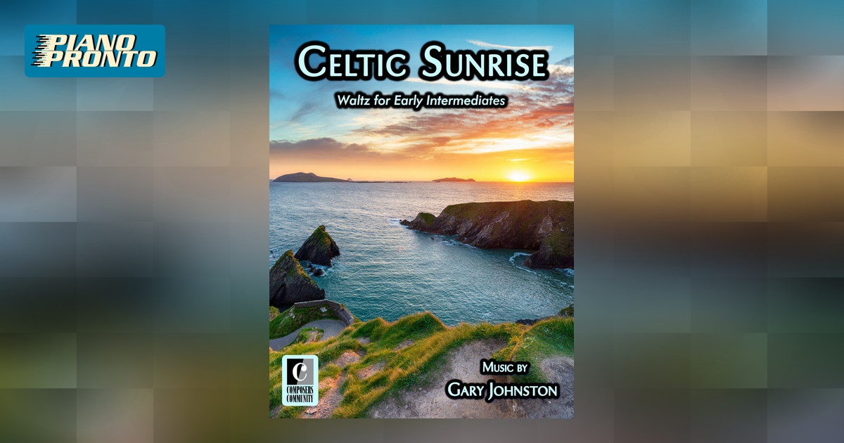 Celtic Sunrise | Piano Pronto Publishing