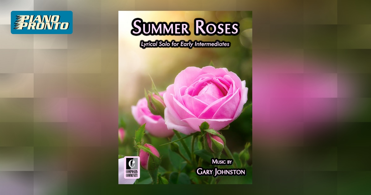 Summer Roses | Piano Pronto Publishing