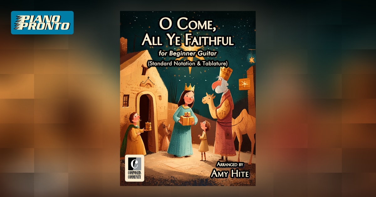 O Come, All Ye Faithful (Standard Notation & Tablature) | Piano Pronto ...