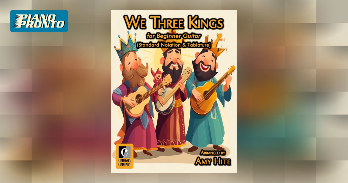 We Three Kings (Standard Notation & Tablature) | Piano Pronto Publishing