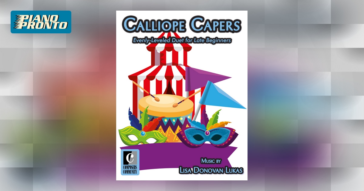 Calliope Capers | Piano Pronto Publishing