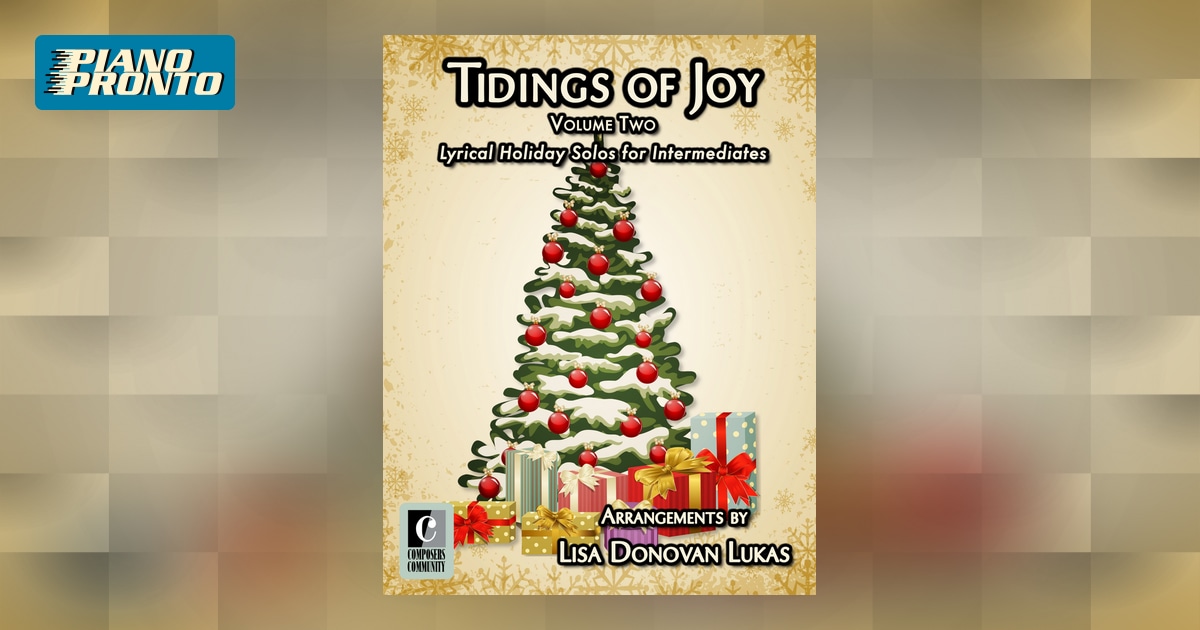 Tidings of Joy: Volume Two | Piano Pronto Publishing