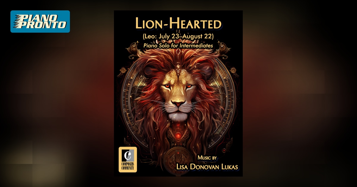 Lion-Hearted (Leo) | Piano Pronto Publishing