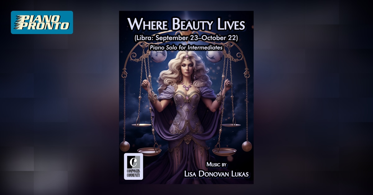 Where Beauty Lives (Libra) | Piano Pronto Publishing