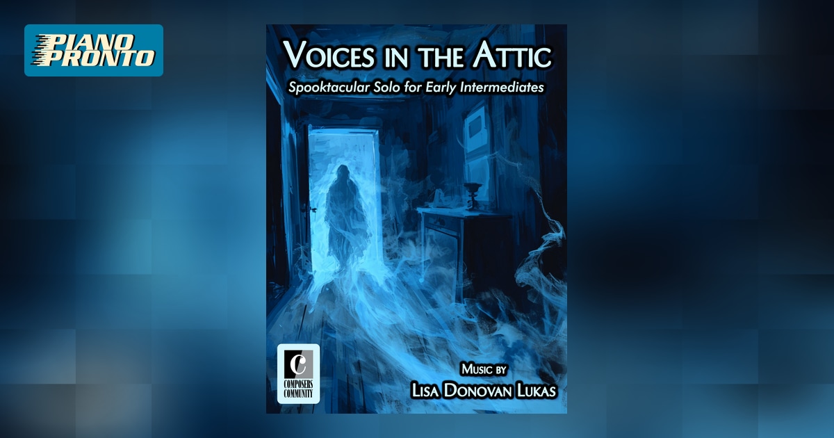 Voices in the Attic | Piano Pronto Publishing