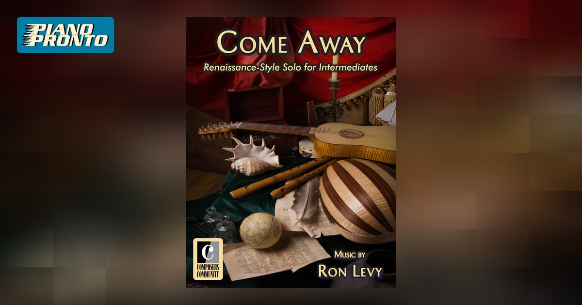 Come Away | Piano Pronto Publishing