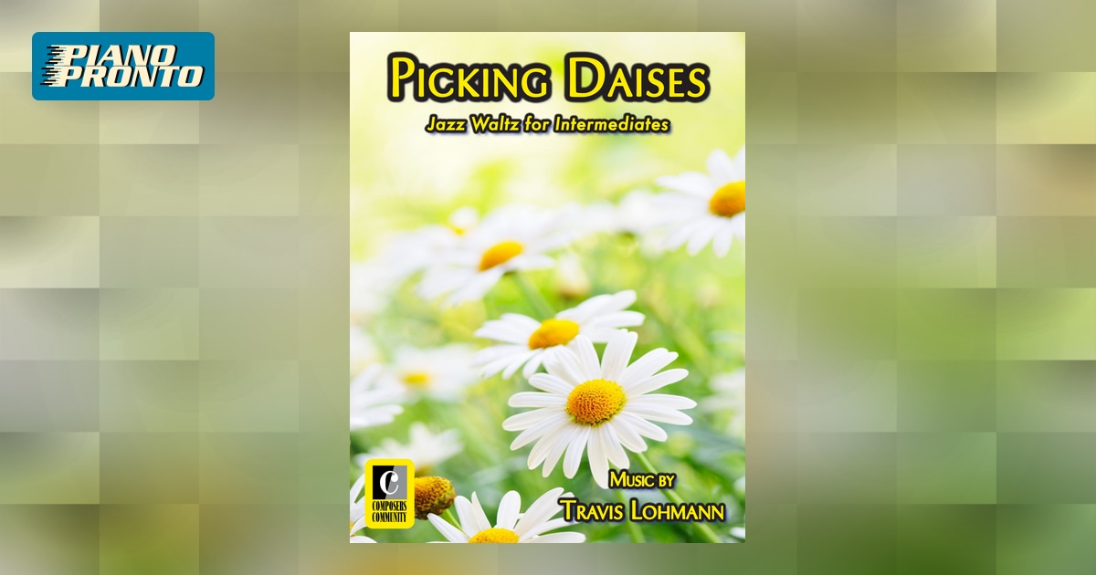 Picking Daisies | Piano Pronto Publishing