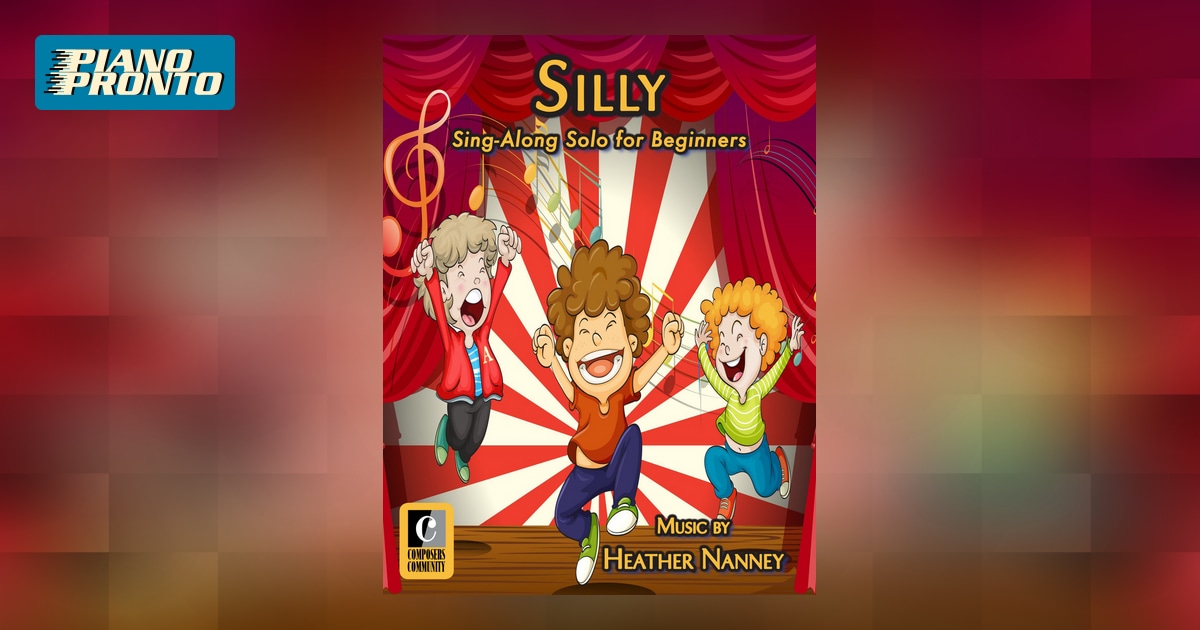 Silly | Piano Pronto Publishing