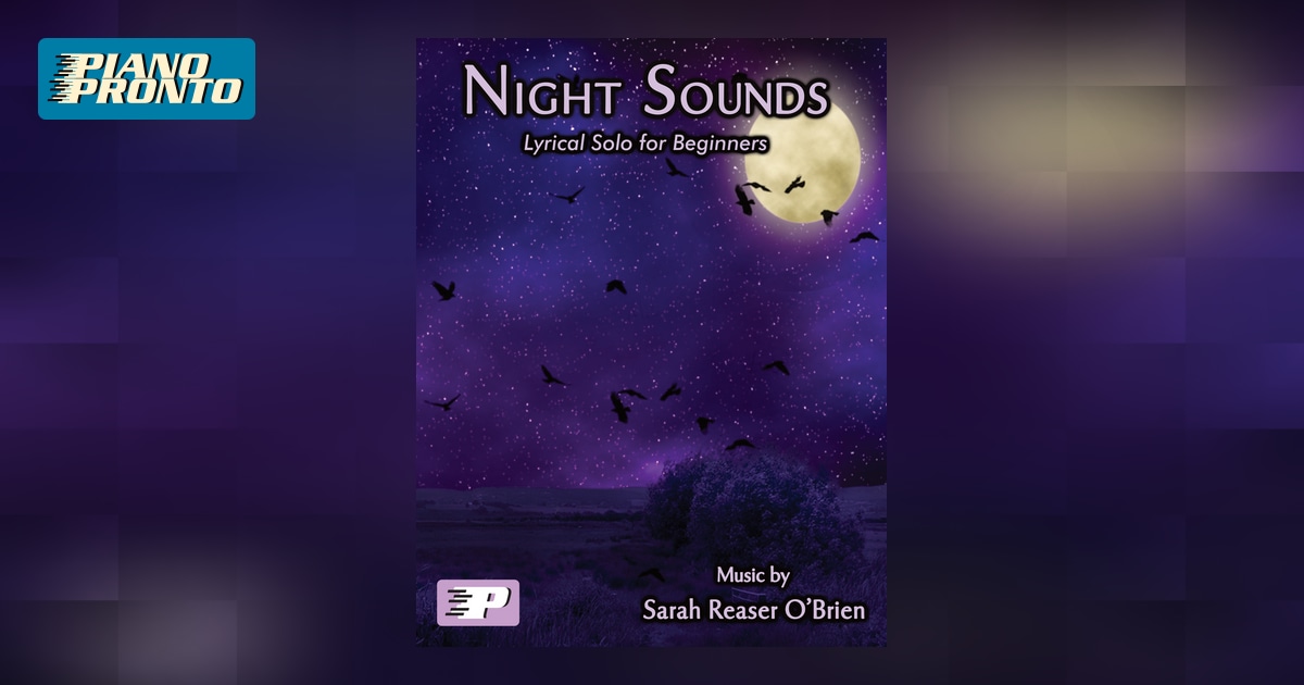 Night Sounds | Piano Pronto Publishing