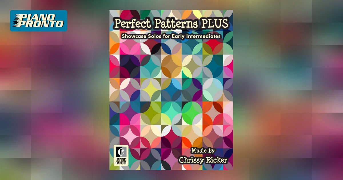 Perfect Patterns PLUS | Piano Pronto Publishing
