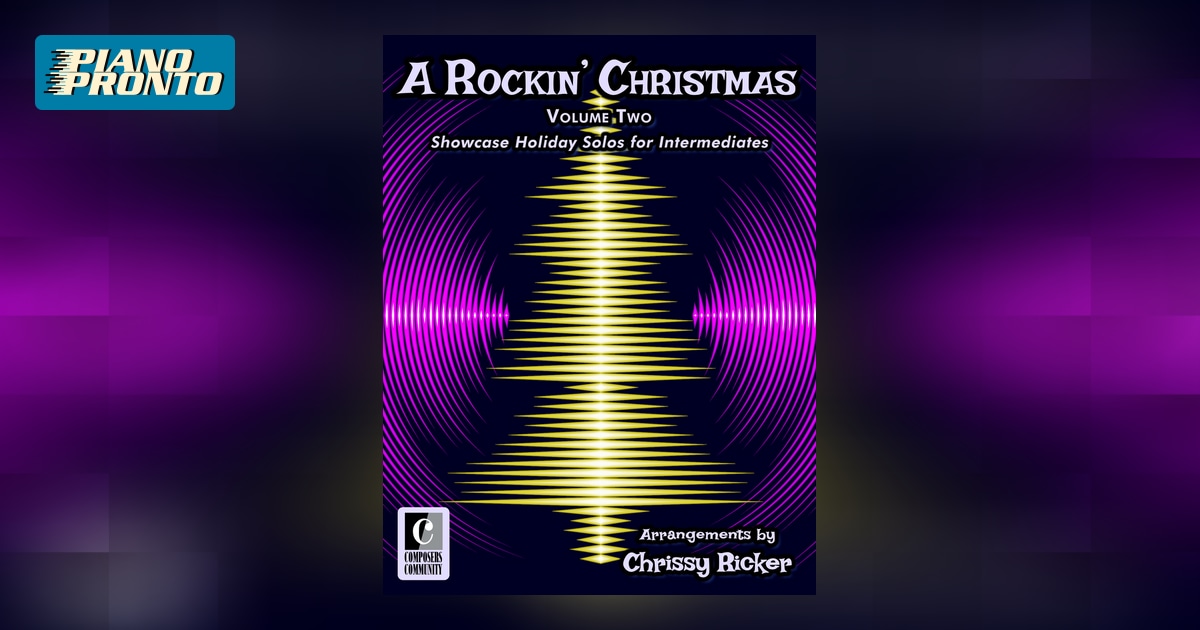 A Rockin’ Christmas: Volume Two | Piano Pronto Publishing