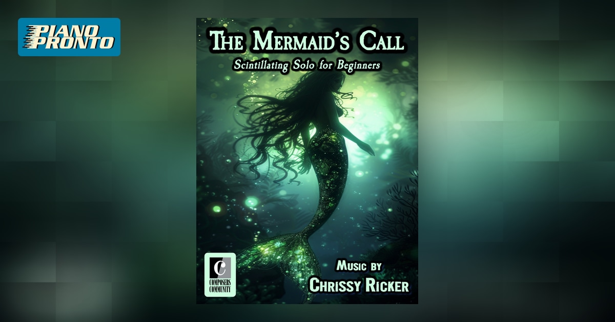 The Mermaid’s Call | Piano Pronto Publishing