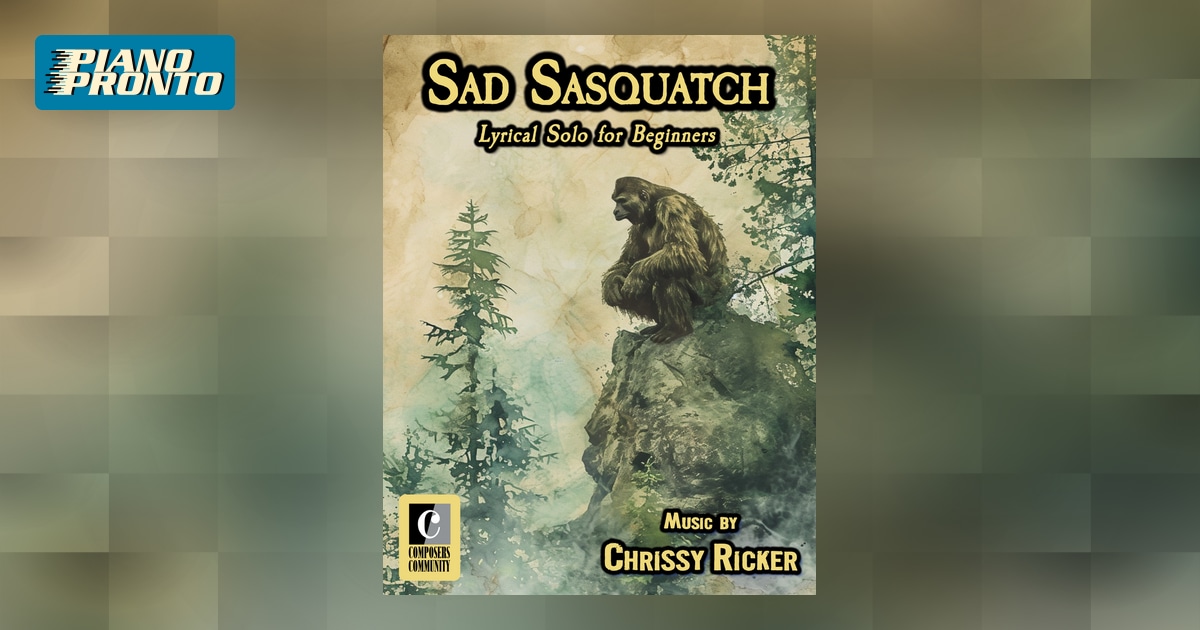 Sad Sasquatch | Piano Pronto Publishing