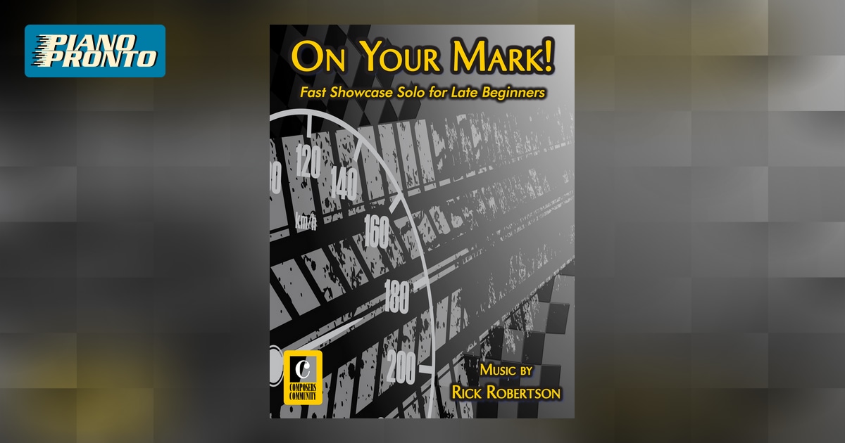 On Your Mark! | Piano Pronto Publishing