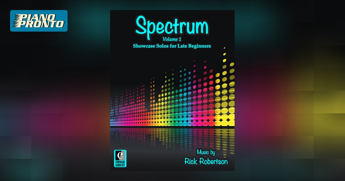 Spectrum: Volume 1 | Piano Pronto Publishing