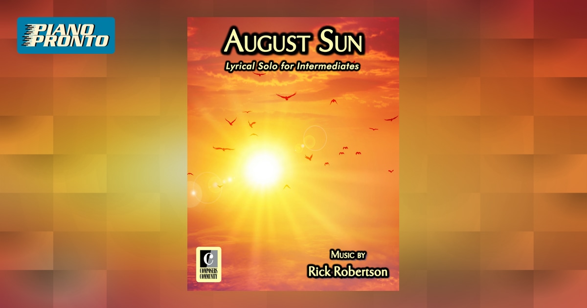 August Sun | Piano Pronto Publishing