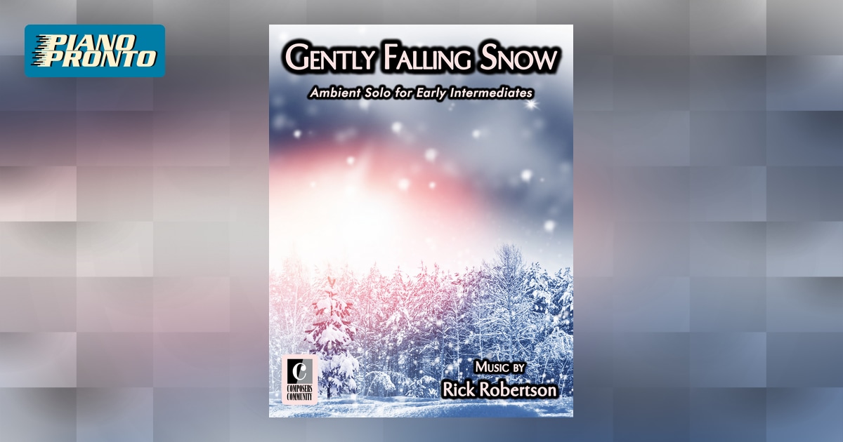 Gently Falling Snow | Piano Pronto Publishing