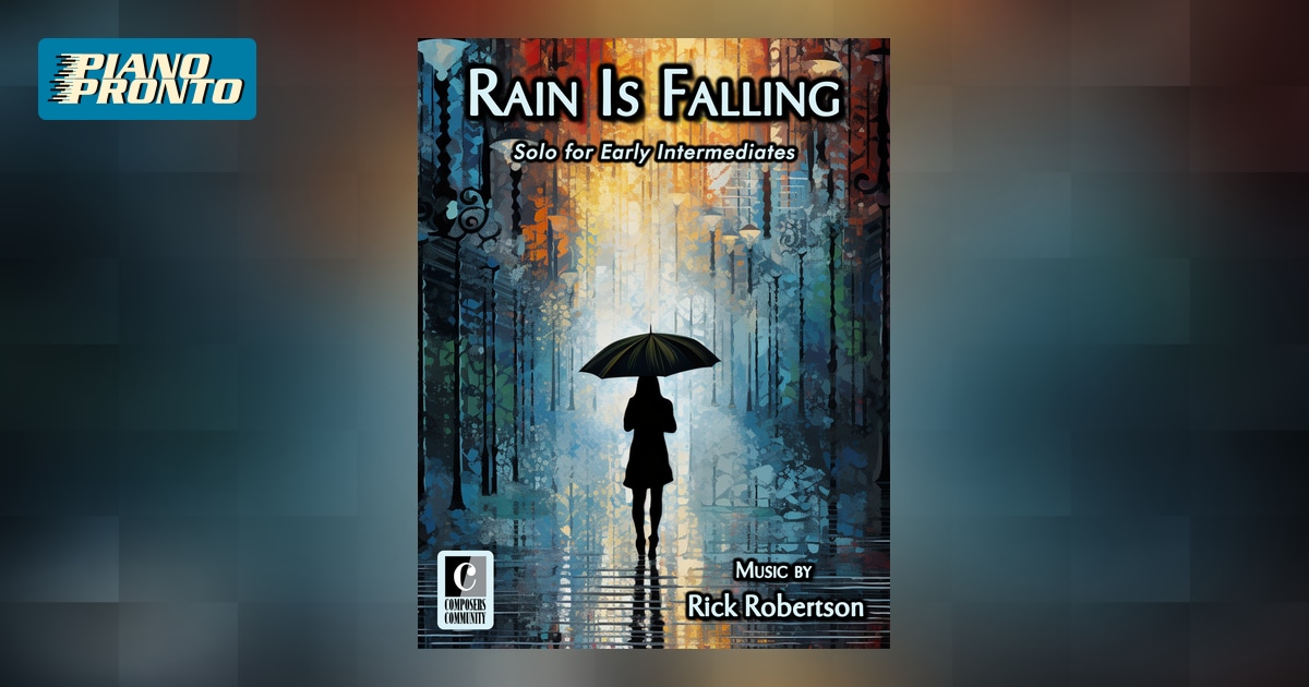 Rain Is Falling | Piano Pronto Publishing