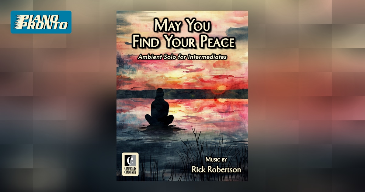 May You Find Your Peace | Piano Pronto Publishing