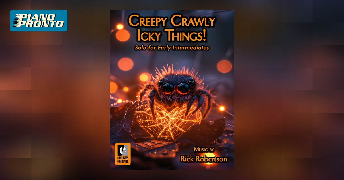Creepy Crawly Icky Things! | Piano Pronto Publishing