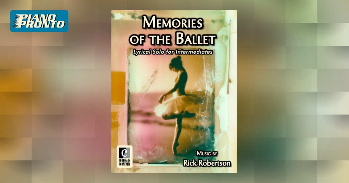 Memories of the Ballet | Piano Pronto Publishing